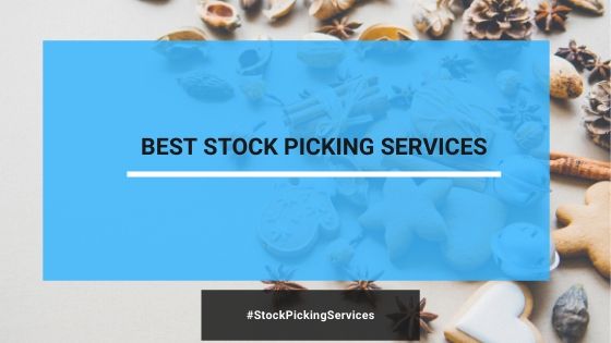 What Are the Best Stock Picking Services In 2025?