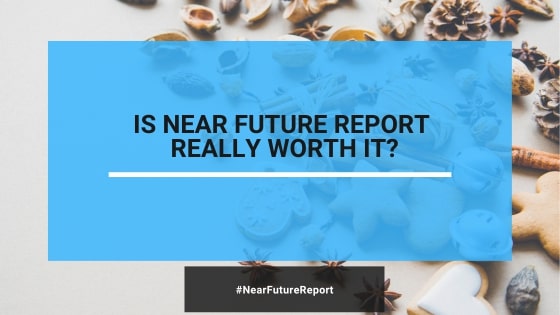 Is It Near Future Report Really Worth It? [2024]